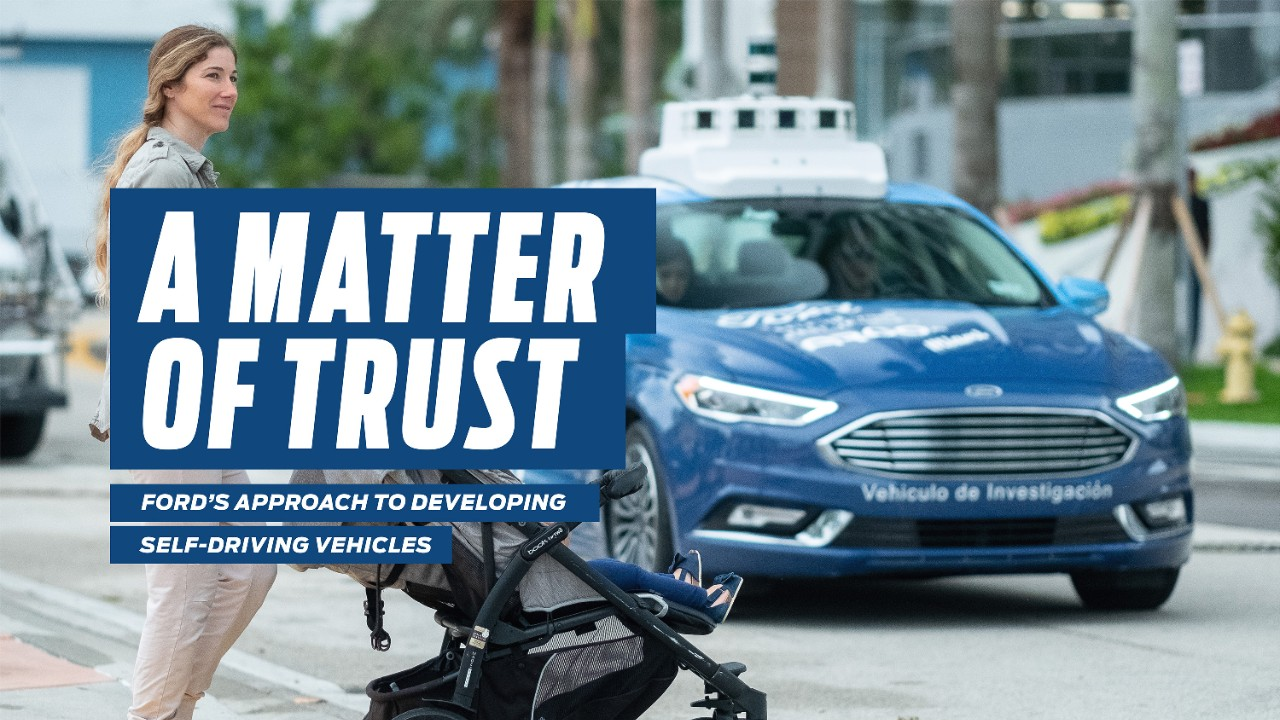 A Matter of Trust: Ford Releases Safety Assessment Report For Self ...
